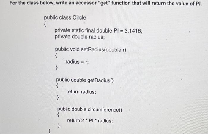 Solved public class Circle \{ private static final double | Chegg.com Solved public class Circle \{ private static final double | Chegg.com