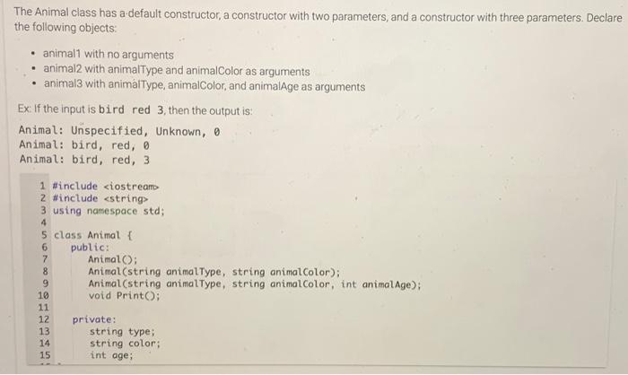 Solved The Animal class has a default constructor, a | Chegg.com