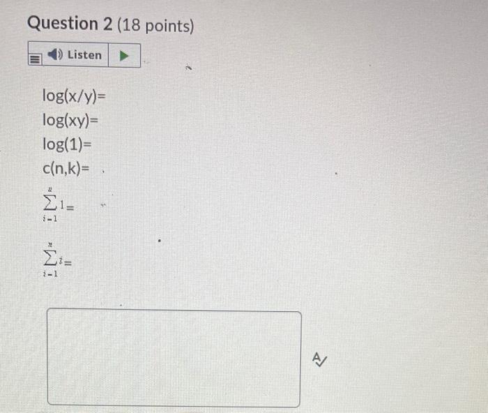 Solved log(x/y)= log(xy)= log(1)= c(n,k)=. ∑i=1n1= ∑i=1n= | Chegg.com