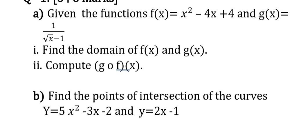 Solved a) Given the functions f(x)=x2−4x+4 and g(x)= x−11 i. | Chegg.com