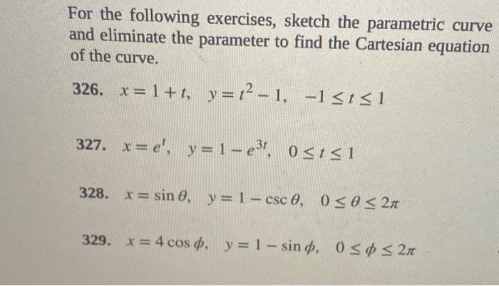 Solved For the following exercises, sketch the parametric | Chegg.com