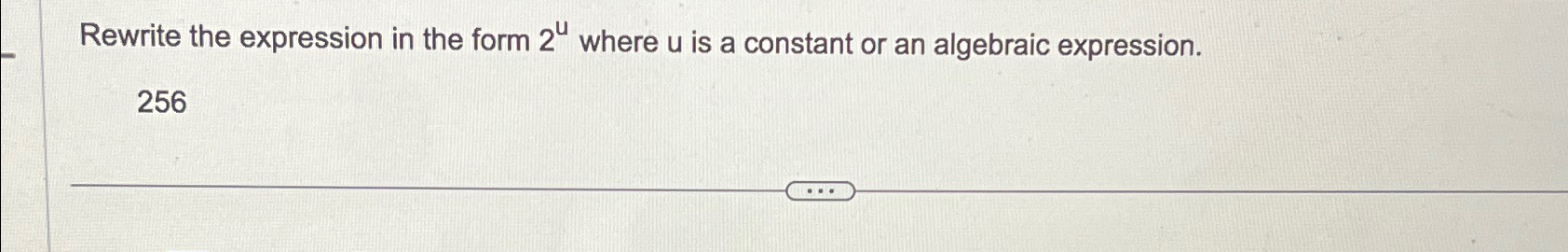 Solved Rewrite the expression in the form 2u ﻿where u ﻿is a | Chegg.com