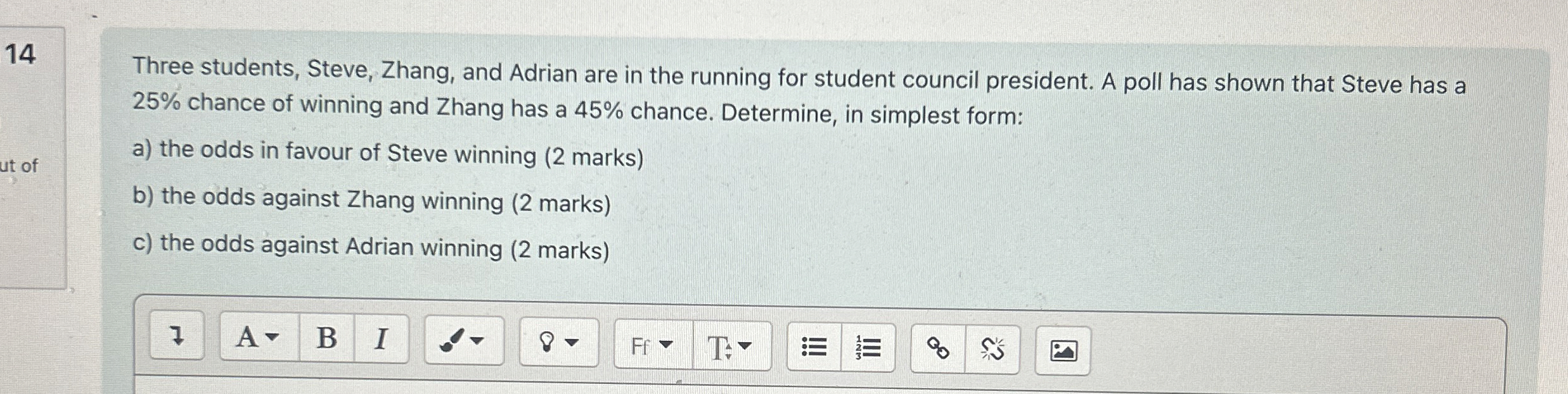 Solved Three students, Steve, Zhang, and Adrian are in the | Chegg.com