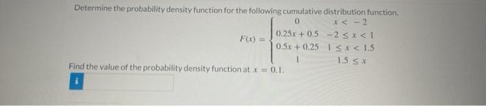 Solved Determine the probability density function for the | Chegg.com