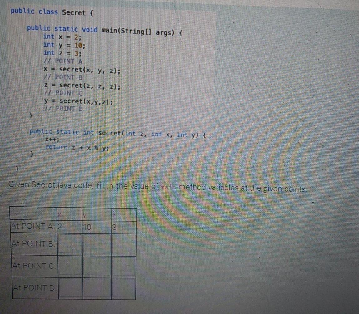 Solved public class Secret { public static void | Chegg.com