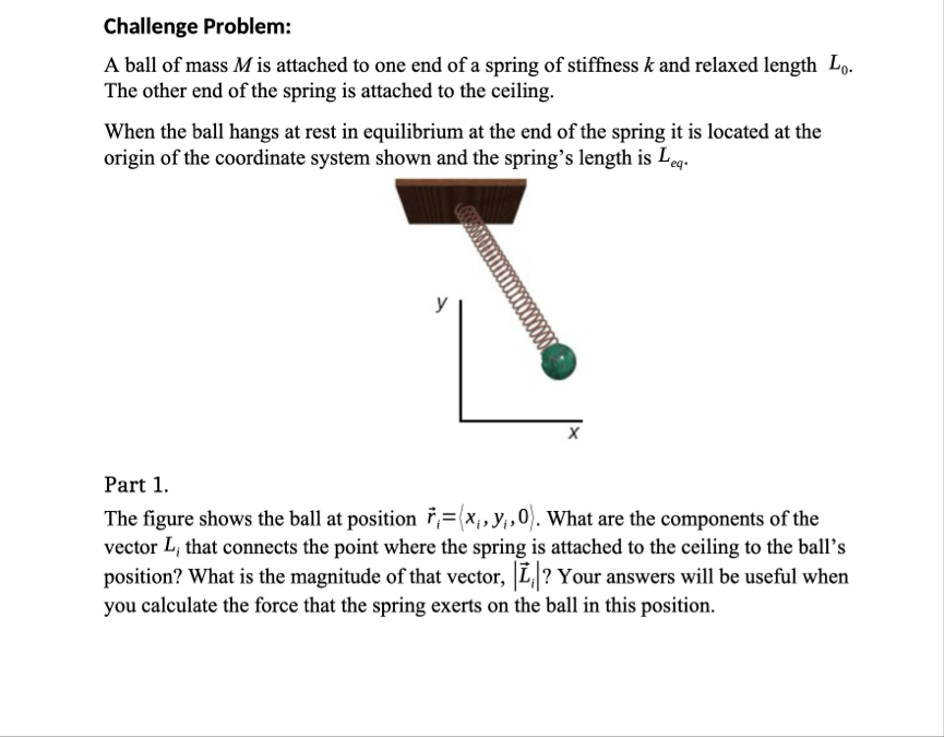 Solved Challenge Problem:A ball of mass M ﻿is attached to | Chegg.com
