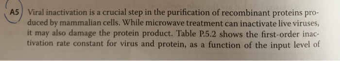 Viral inactivation is a crucial step in the | Chegg.com
