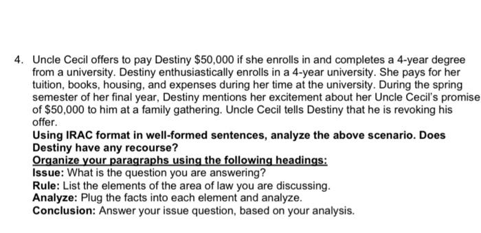 Solved 4. Uncle Cecil offers to pay Destiny $50,000 if she | Chegg.com