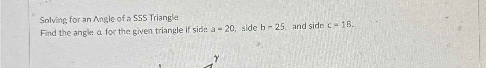 Solved Solving for an Angle of a SSS TriangleFind the angle | Chegg.com