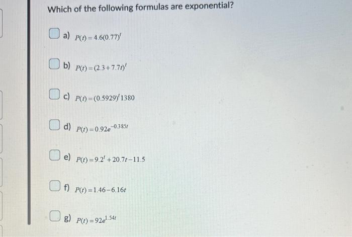 Solved Which of the following formulas are exponential? a) | Chegg.com