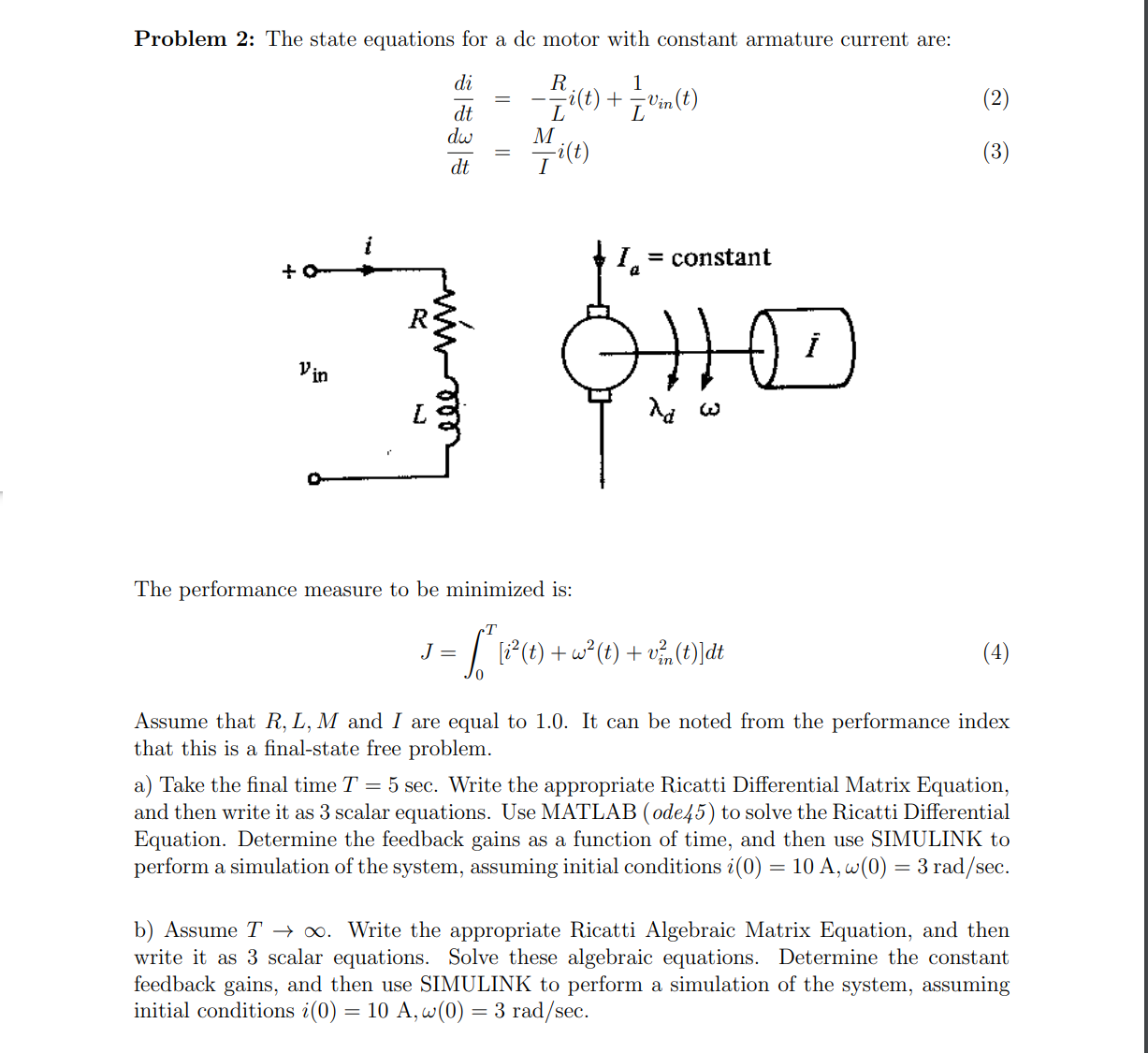 Solved Problem 2: The state equations for a dc motor with | Chegg.com