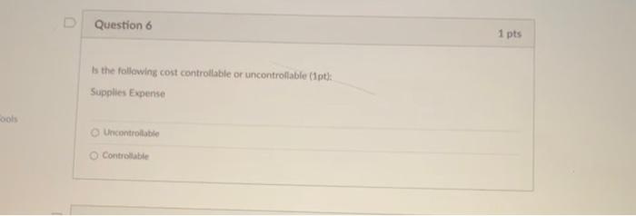 Solved Is the following cost controllable or uncontrolfable | Chegg.com