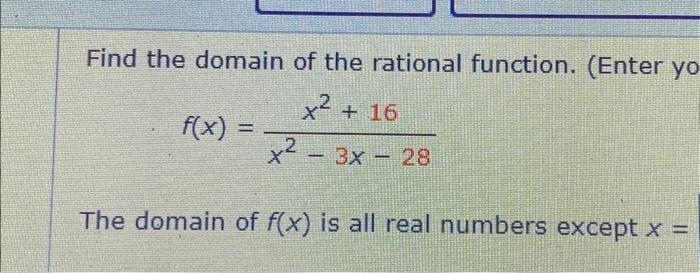 Solved Find the domain of the rational function. (Enter yo | Chegg.com