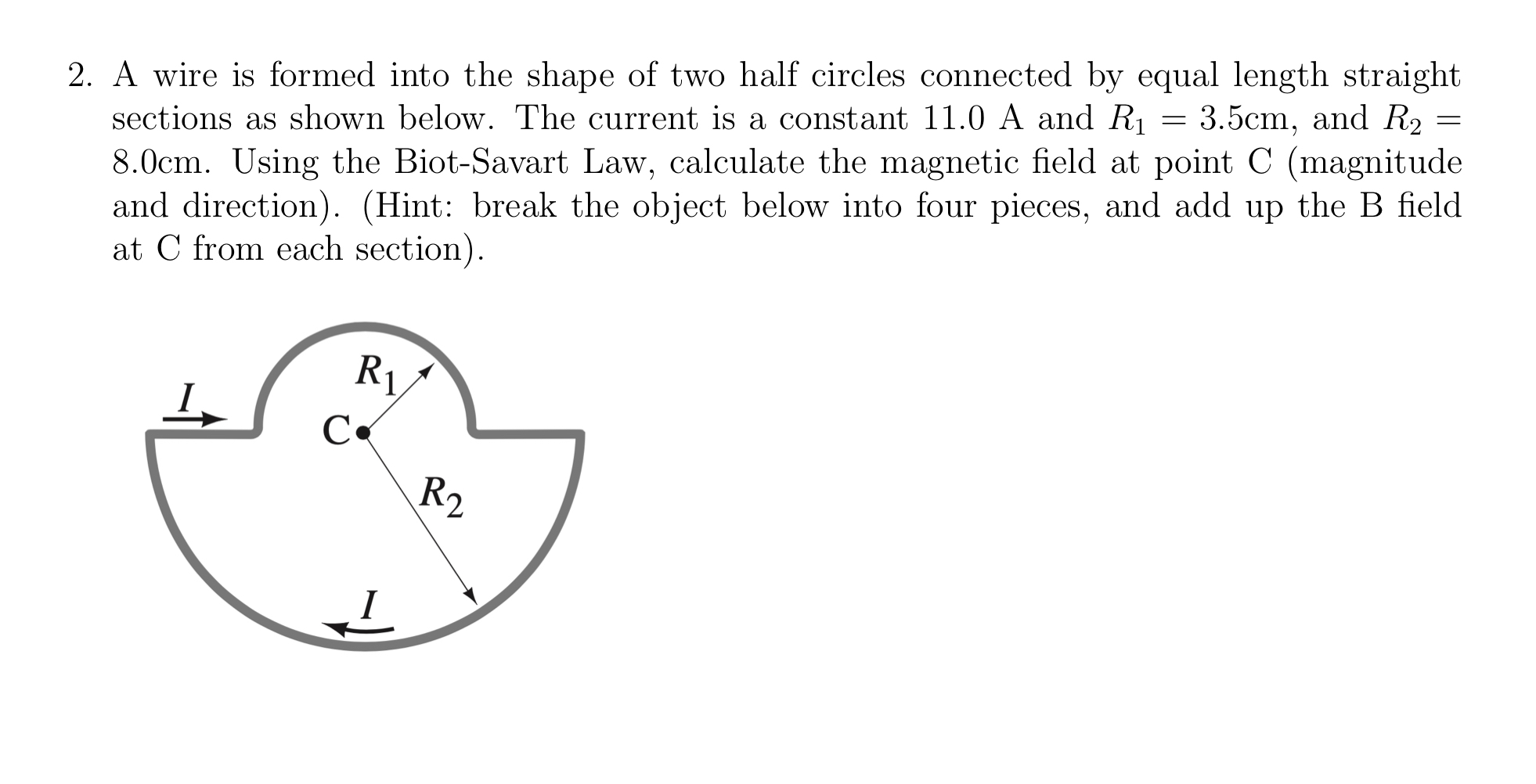 Solved A wire is formed into the shape of two half circles | Chegg.com