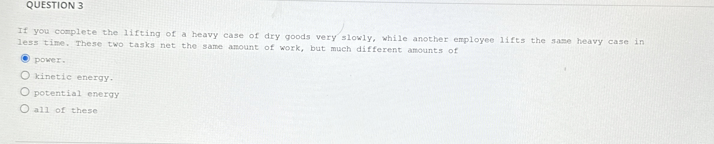 Solved QUESTION 3If you complete the lifting of a heavy case | Chegg.com