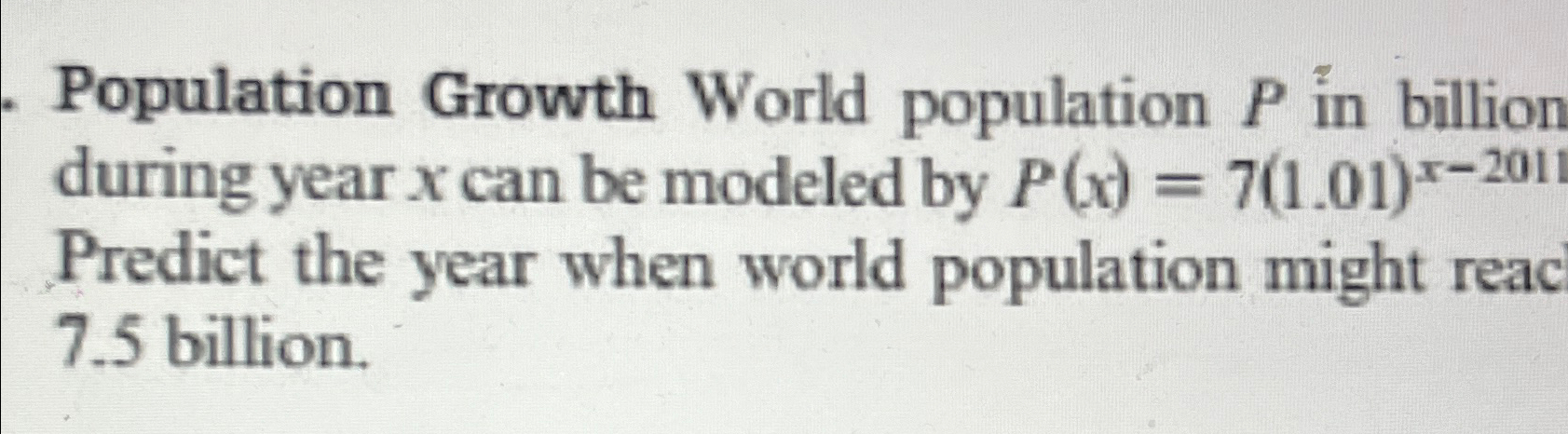 Solved Population Growth World population P ﻿in billion | Chegg.com