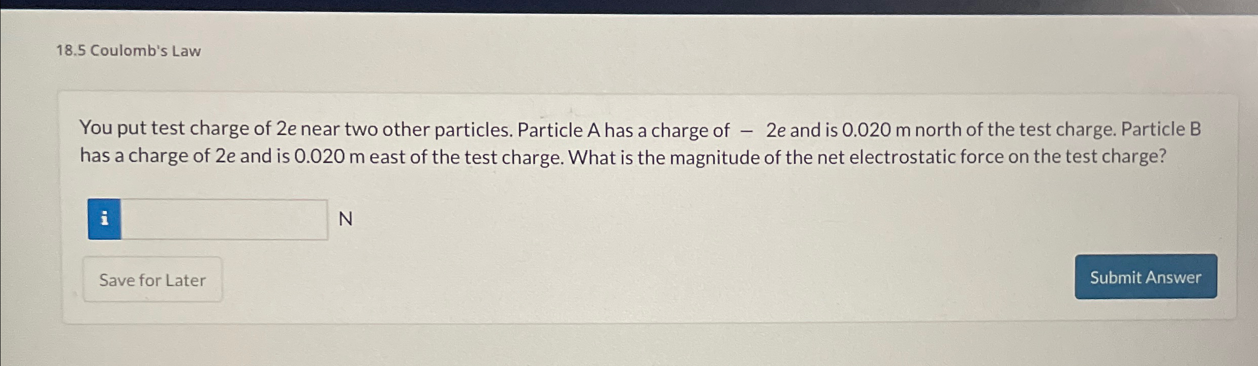 Solved 18.5 ﻿Coulomb's LawYou put test charge of 2e ﻿near | Chegg.com
