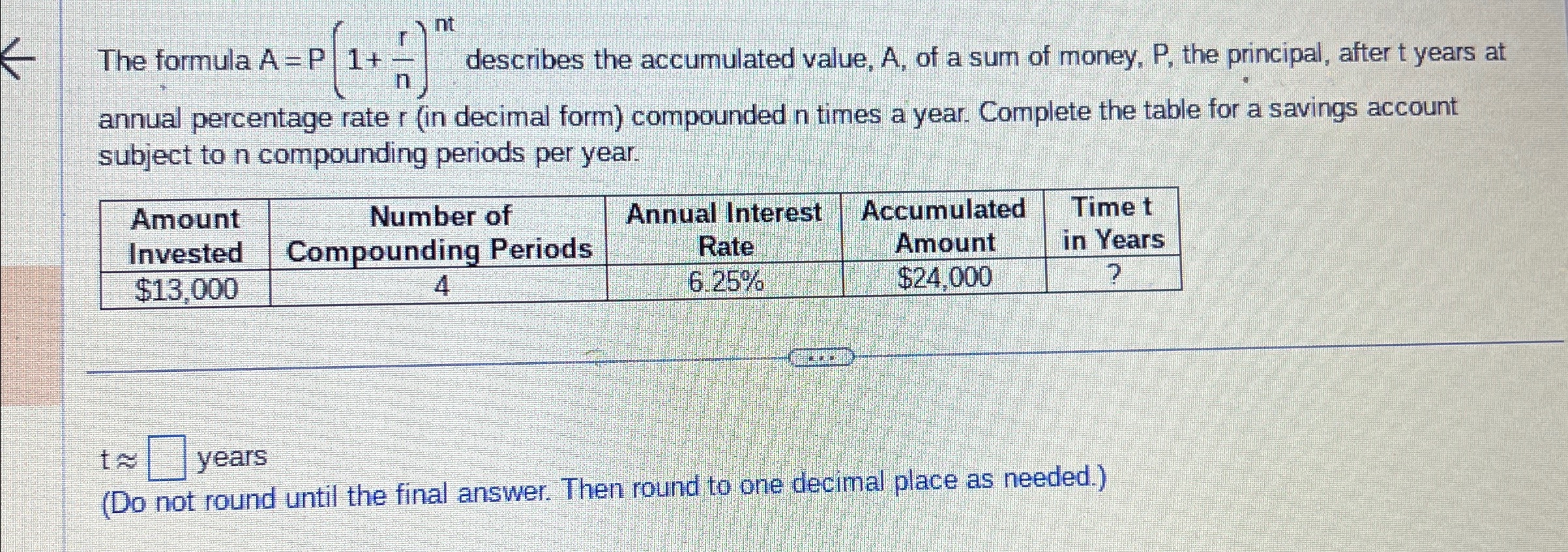 Solved The formula A=P(1+rn)nt ﻿describes the accumulated | Chegg.com