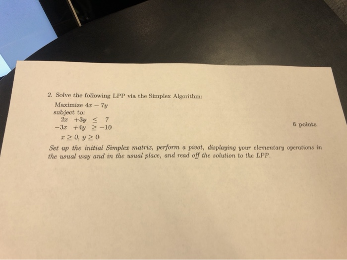 Solved 2. Solve the following LPP via the Simplex Algorithm: | Chegg.com