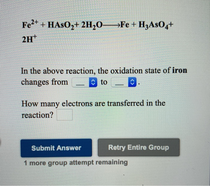 Solved Fe2+ + HASO2+ 2H20—>Fe + H2AsO4+ 2H In the above | Chegg.com