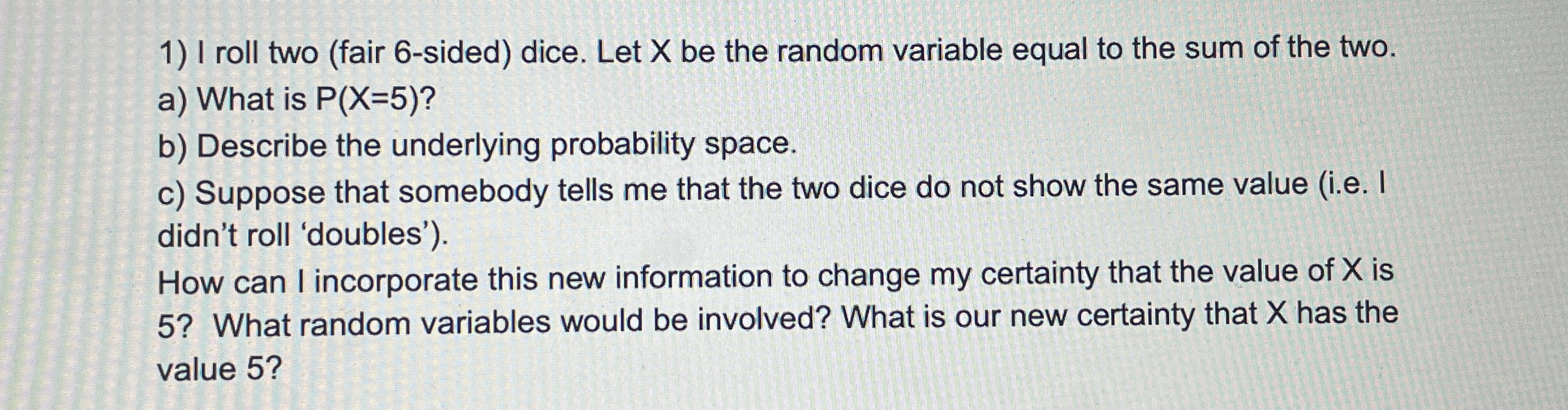 Solved I roll two (fair 6-sided) ﻿dice. Let x ﻿be the random | Chegg.com