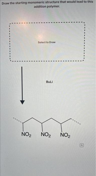 Solved Draw the starting monomeric structure that would lead | Chegg.com