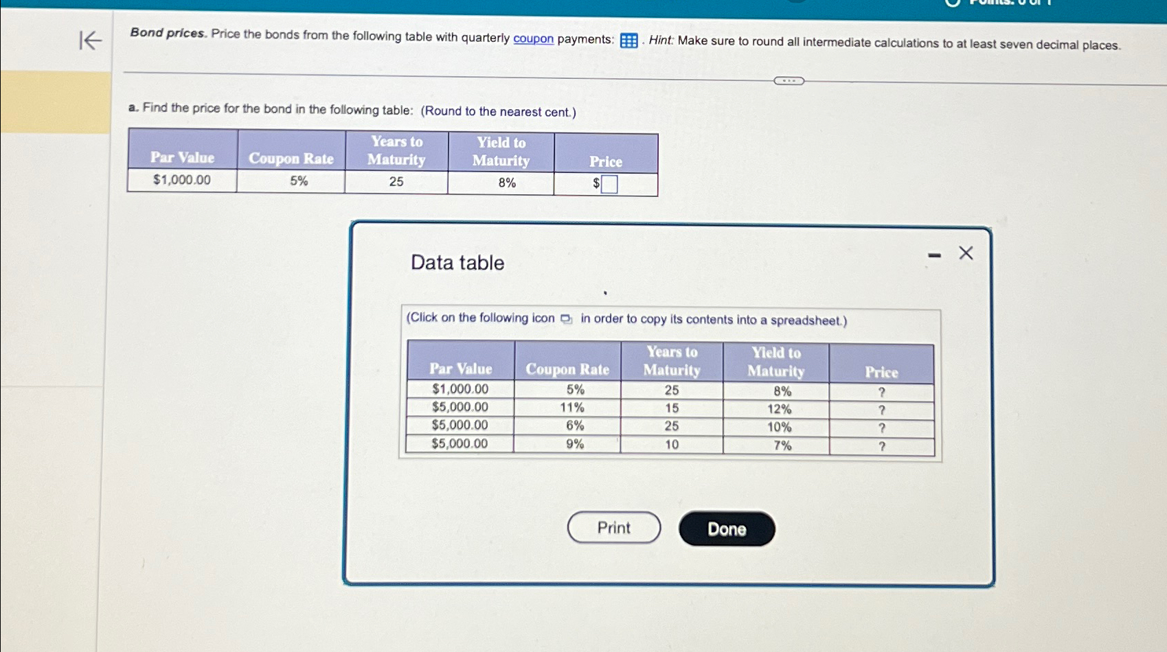 Solved Bond prices. Price the bonds from the following table | Chegg.com