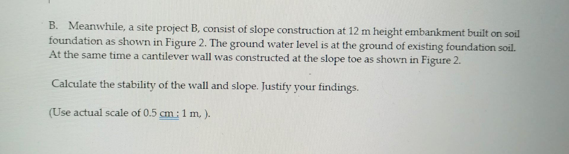 Solved B. Meanwhile, a site project B, consist of slope | Chegg.com