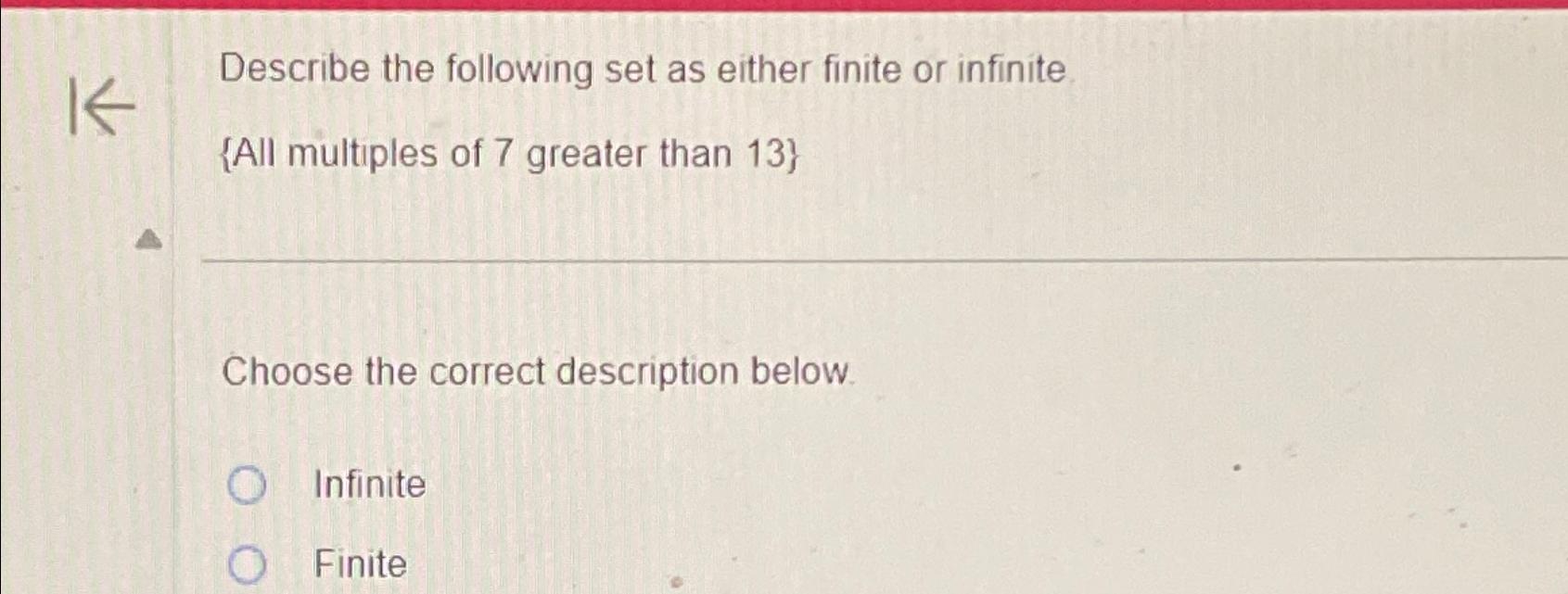 Solved Describe the following set as either finite or | Chegg.com