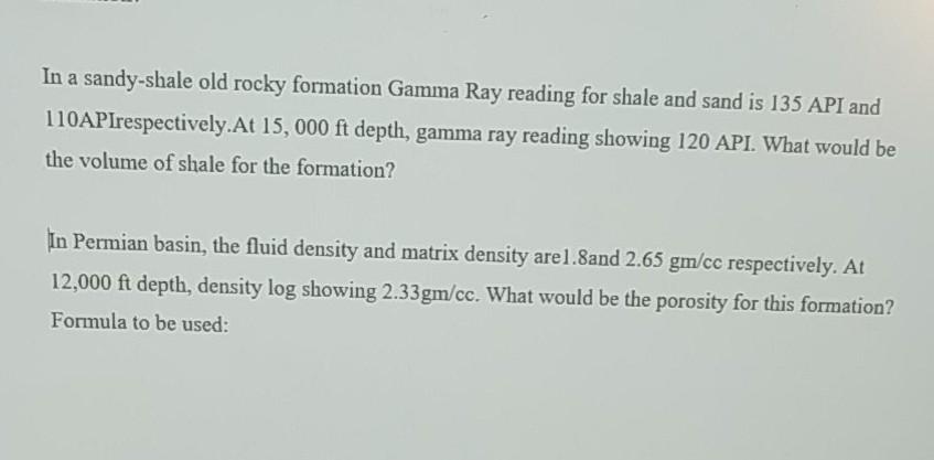 Solved In a sandy-shale old rocky formation Gamma Ray | Chegg.com