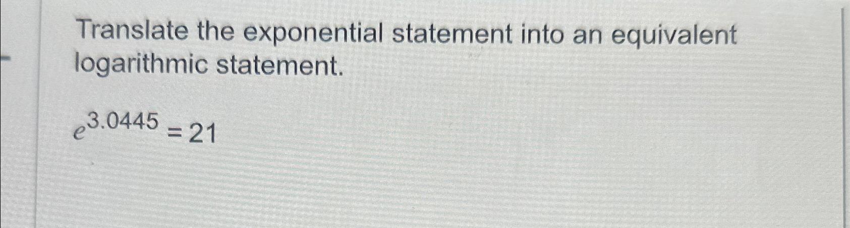 Solved Translate the exponential statement into an | Chegg.com