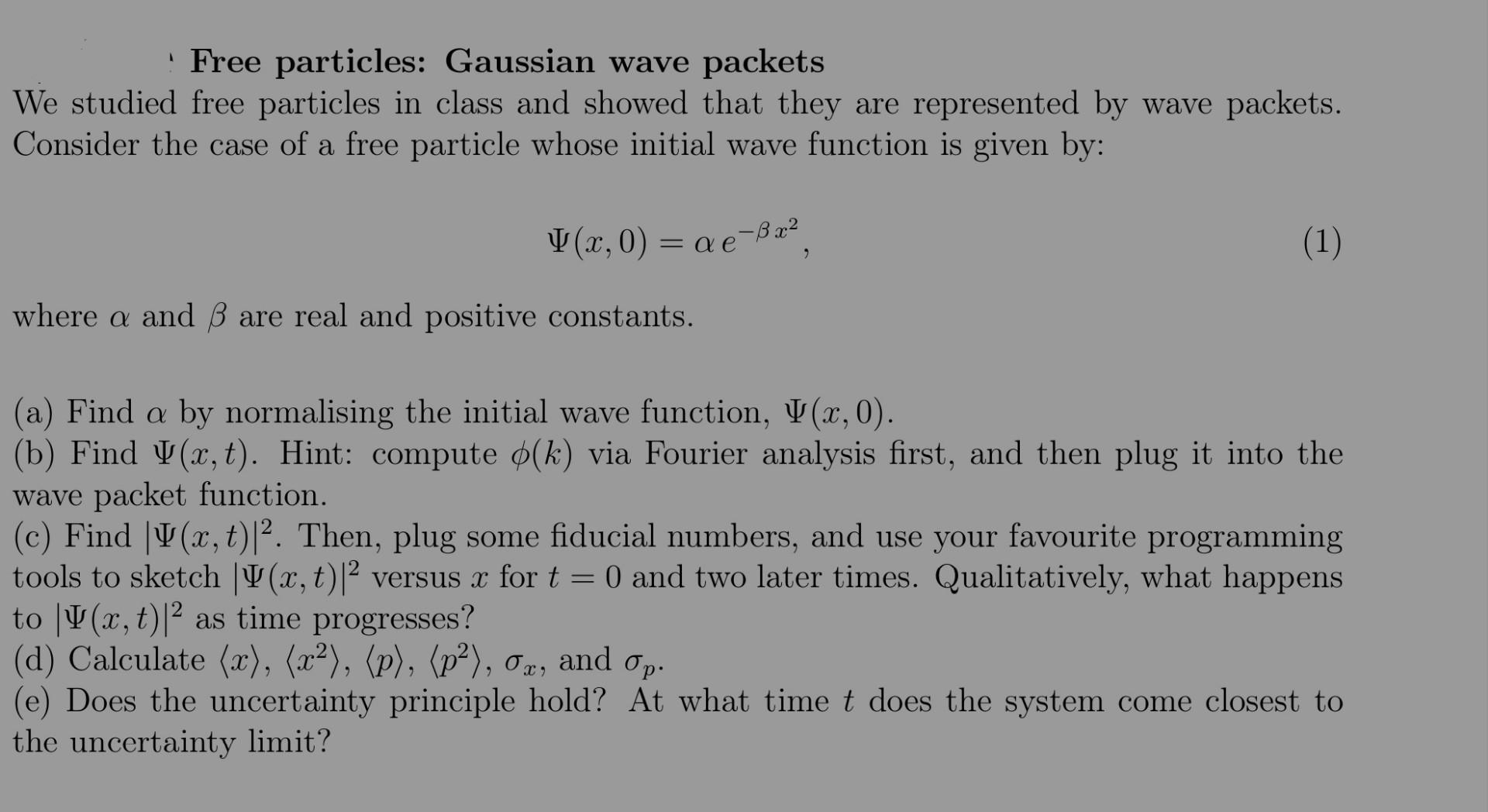 Solved Free particles: Gaussian wave packets We studied free | Chegg.com