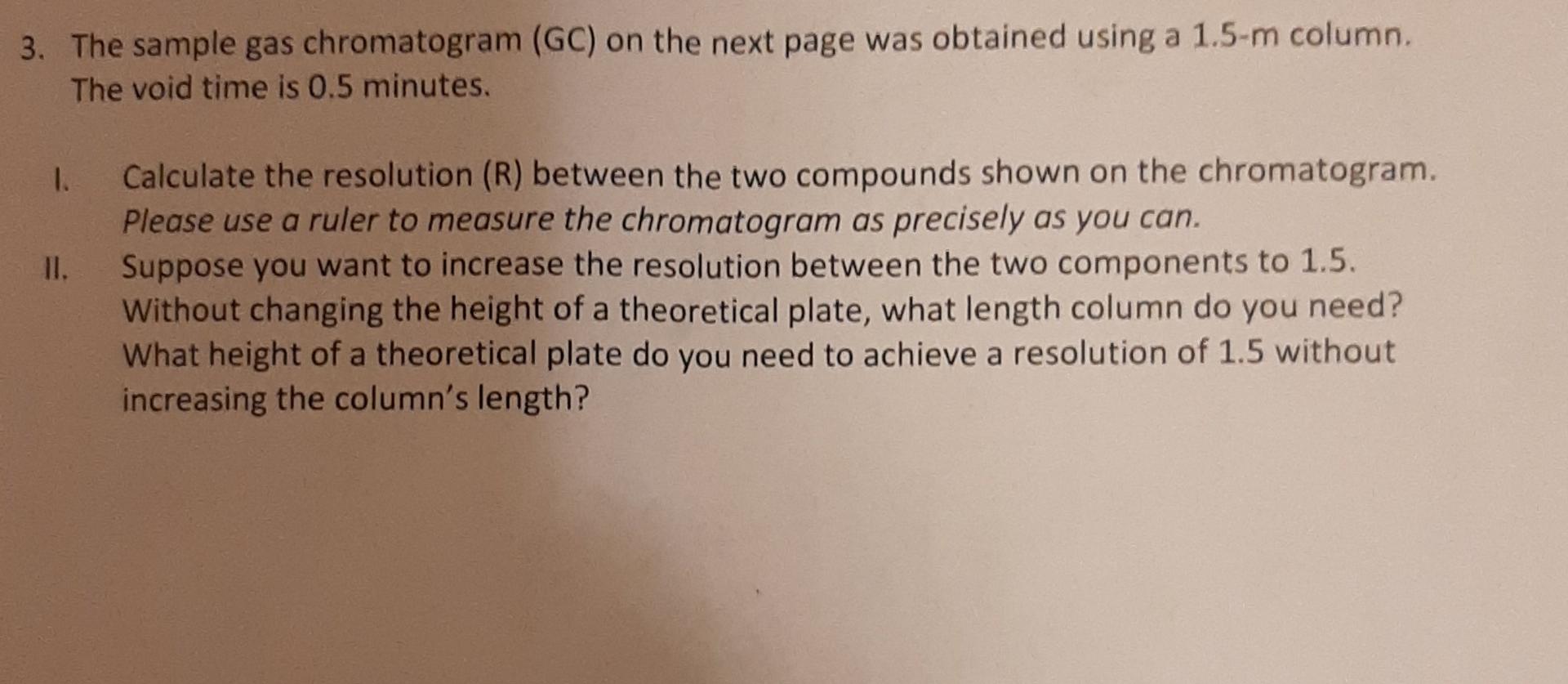 Solved 3. The sample gas chromatogram (GC) on the next page | Chegg.com