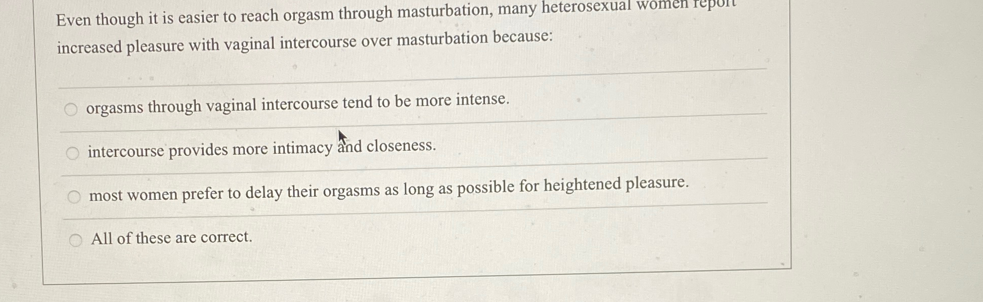Solved Even though it is easier to reach orgasm through | Chegg.com