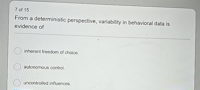 Solved 7 ﻿of 15From a deterministic perspective, variability | Chegg.com