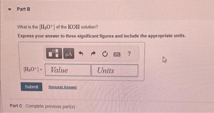 Solved What is the [H3O+]of the KOH solution? Express your | Chegg.com