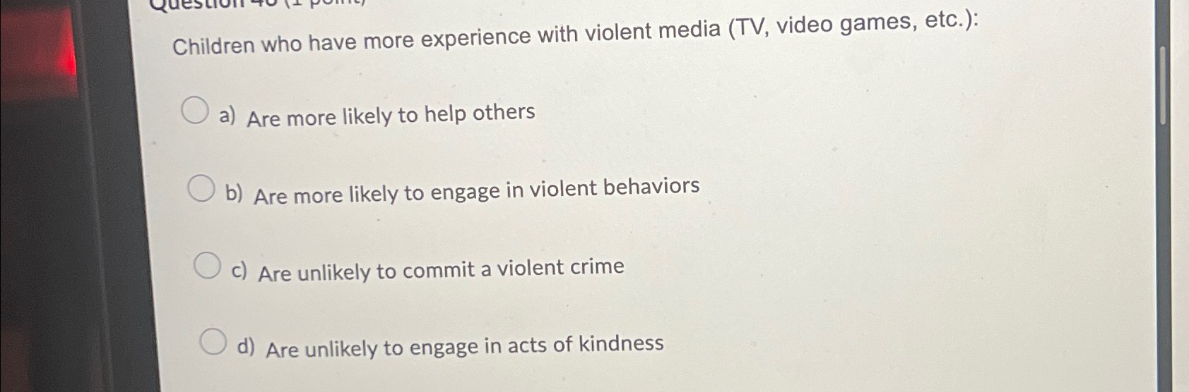 Solved Children who have more experience with violent media | Chegg.com