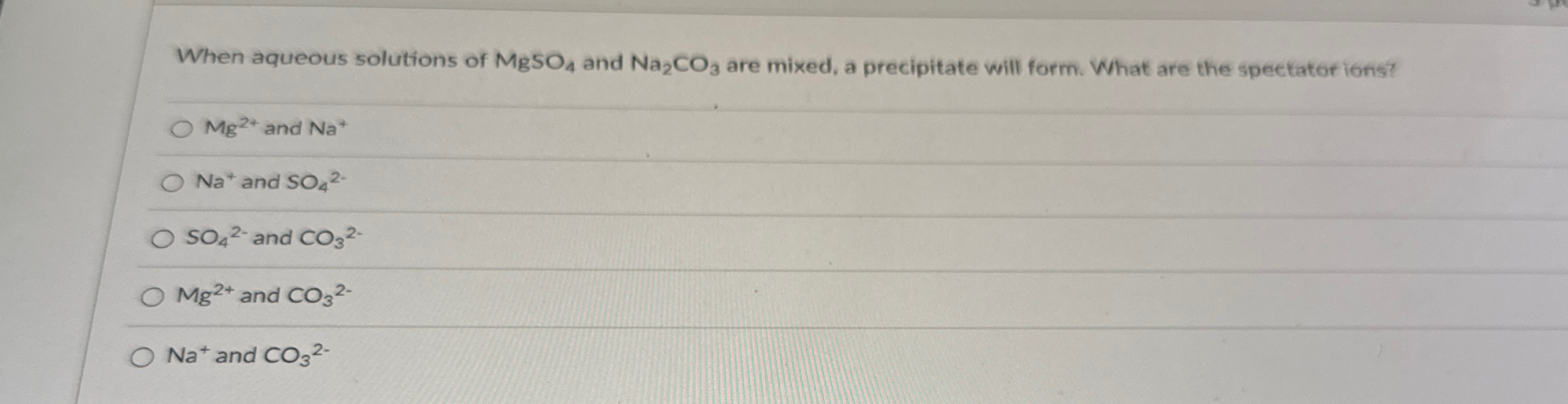 Solved When aqueous solutions of MgSO4 ﻿and Na2CO3 ﻿are | Chegg.com