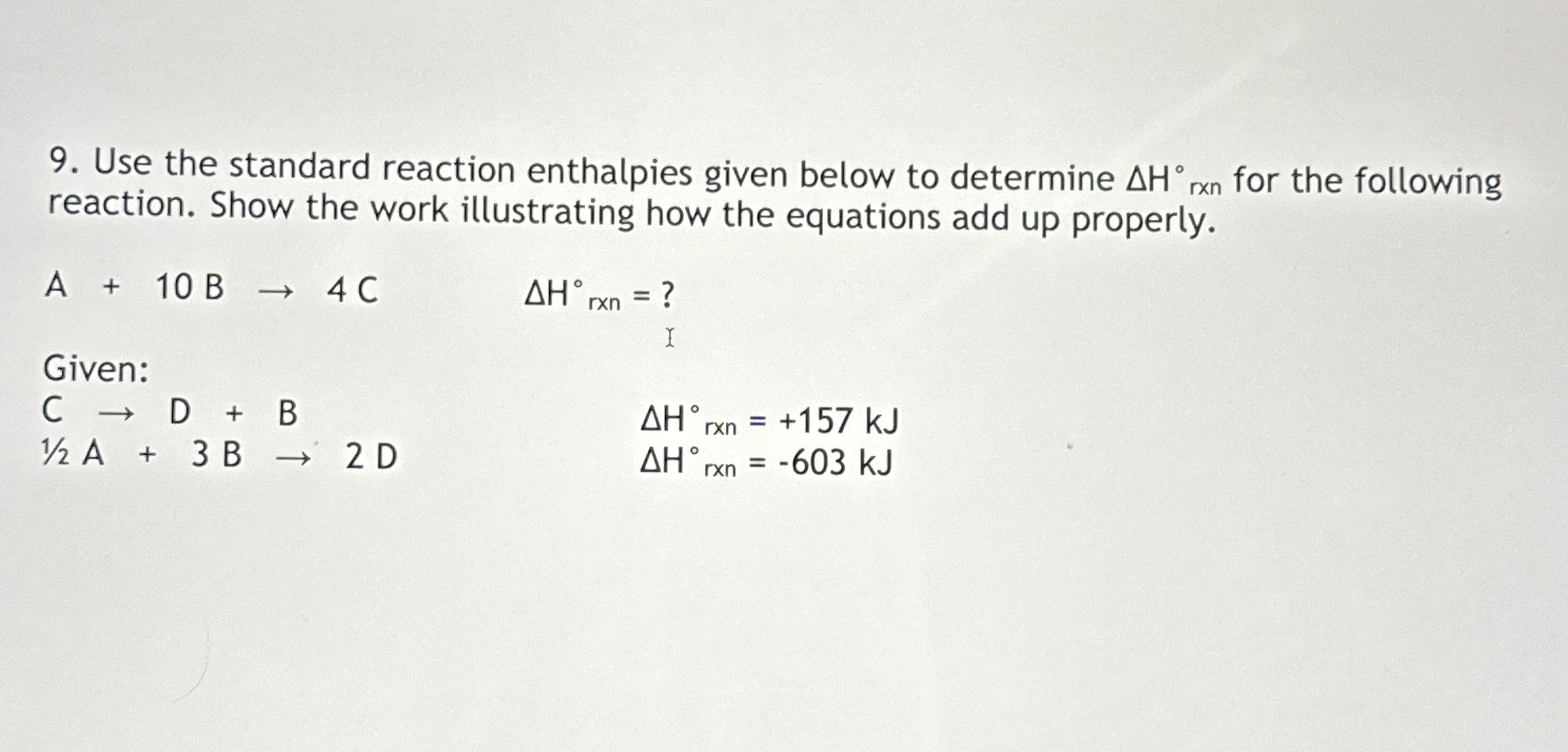 Solved Use the standard reaction enthalpies given below to | Chegg.com
