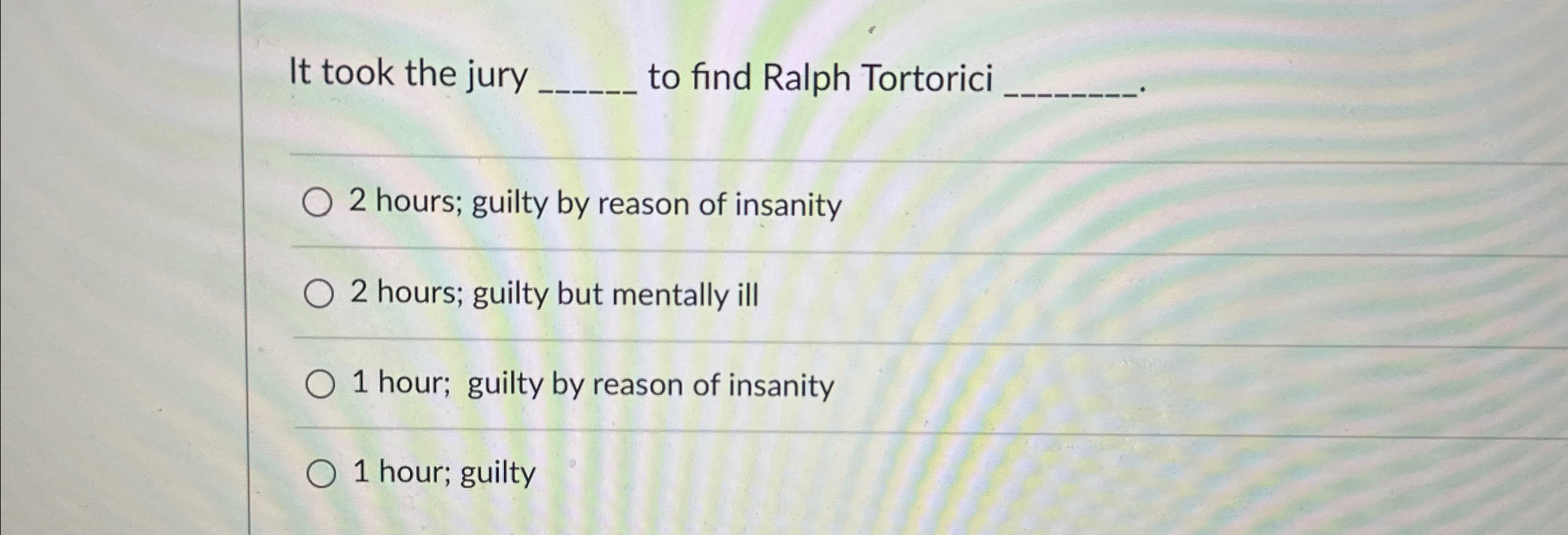 Solved It took the jury q, ﻿to find Ralph Tortorici q, .2 | Chegg.com