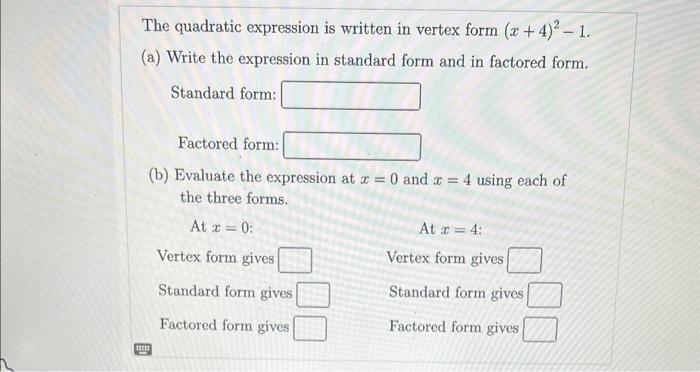Solved The quadratic expression is written in vertex form | Chegg.com