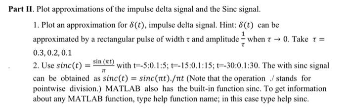 Solved Part II. Plot approximations of the impulse delta | Chegg.com