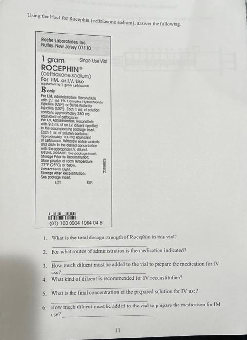 Solved Using the label for Rocephin (ceftriaxone sodium), | Chegg.com