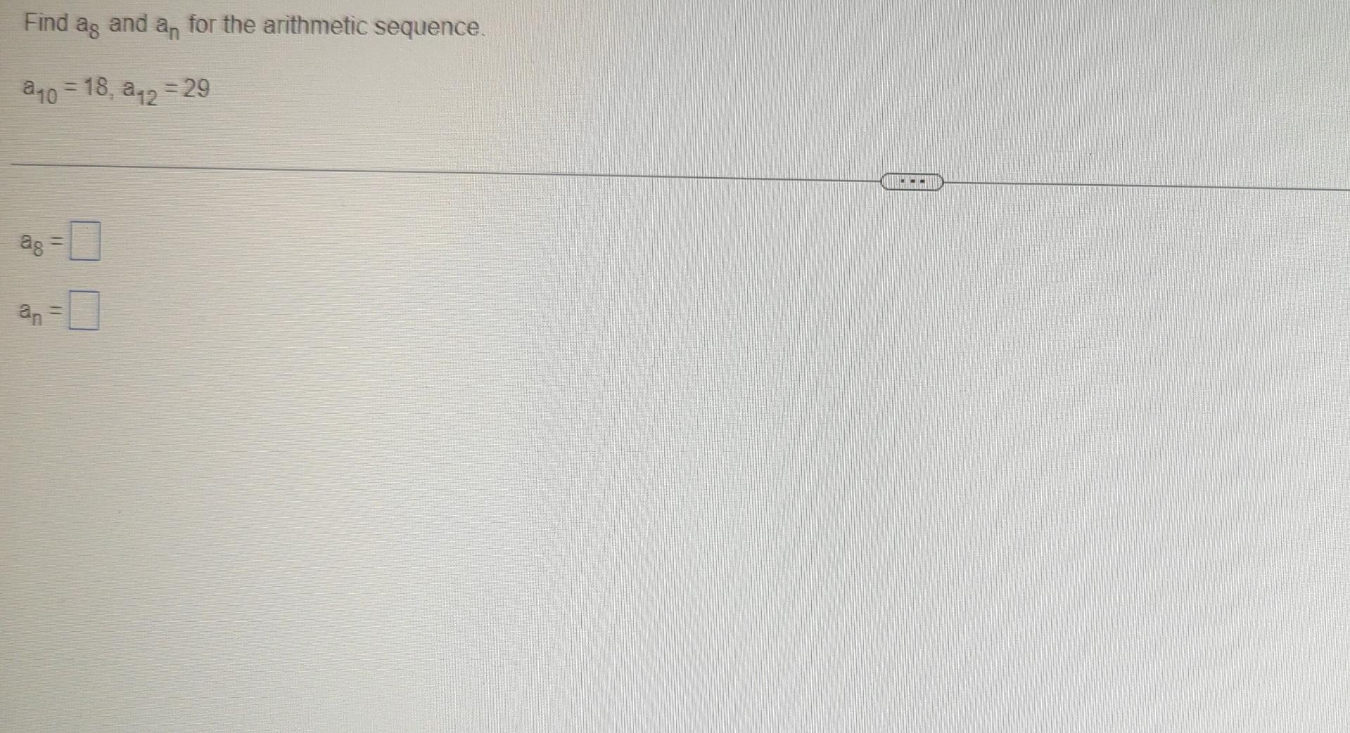 Solved Find ag and an for the arithmetic sequence. a10 = 18, | Chegg.com