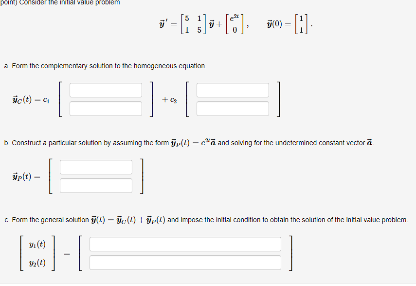 Solved point) ﻿Consider the initial value | Chegg.com