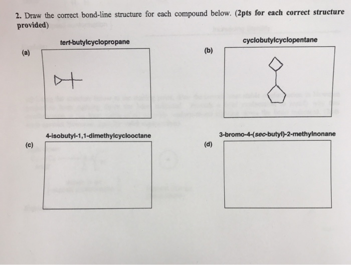 Solved 2. Draw the correct bond-line structure for each | Chegg.com