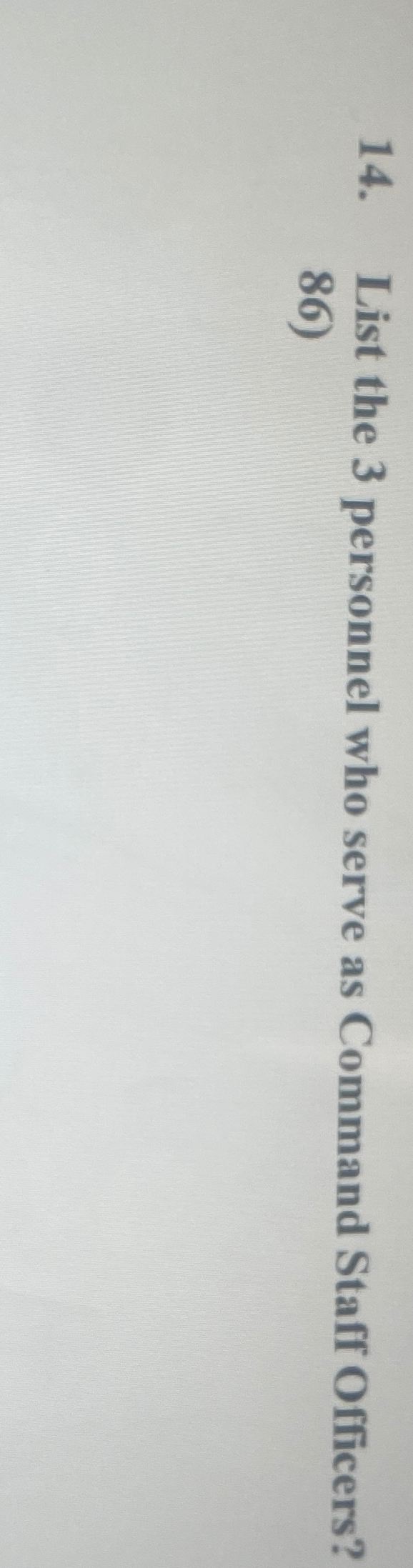 Solved List the 3 ﻿personnel who serve as Command Staff | Chegg.com