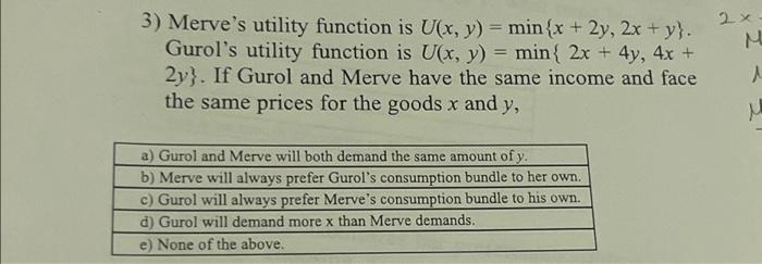 Solved 3) Merve's utility function is U(x, y) = min{x + 2y, | Chegg.com