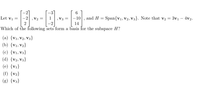 Solved -37 61 Let vi = -2.V2 = 1 V3 = -10, and H = Span{V1, | Chegg.com