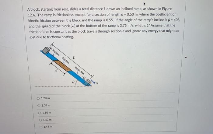 Solved A block, starting from rest, slides a total distance | Chegg.com